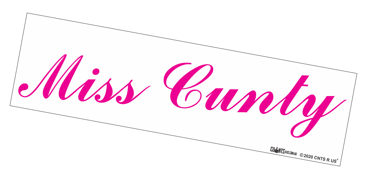 Bumper Sticker - Miss Cunty CRU18-21R-25007 – Cunts R Us